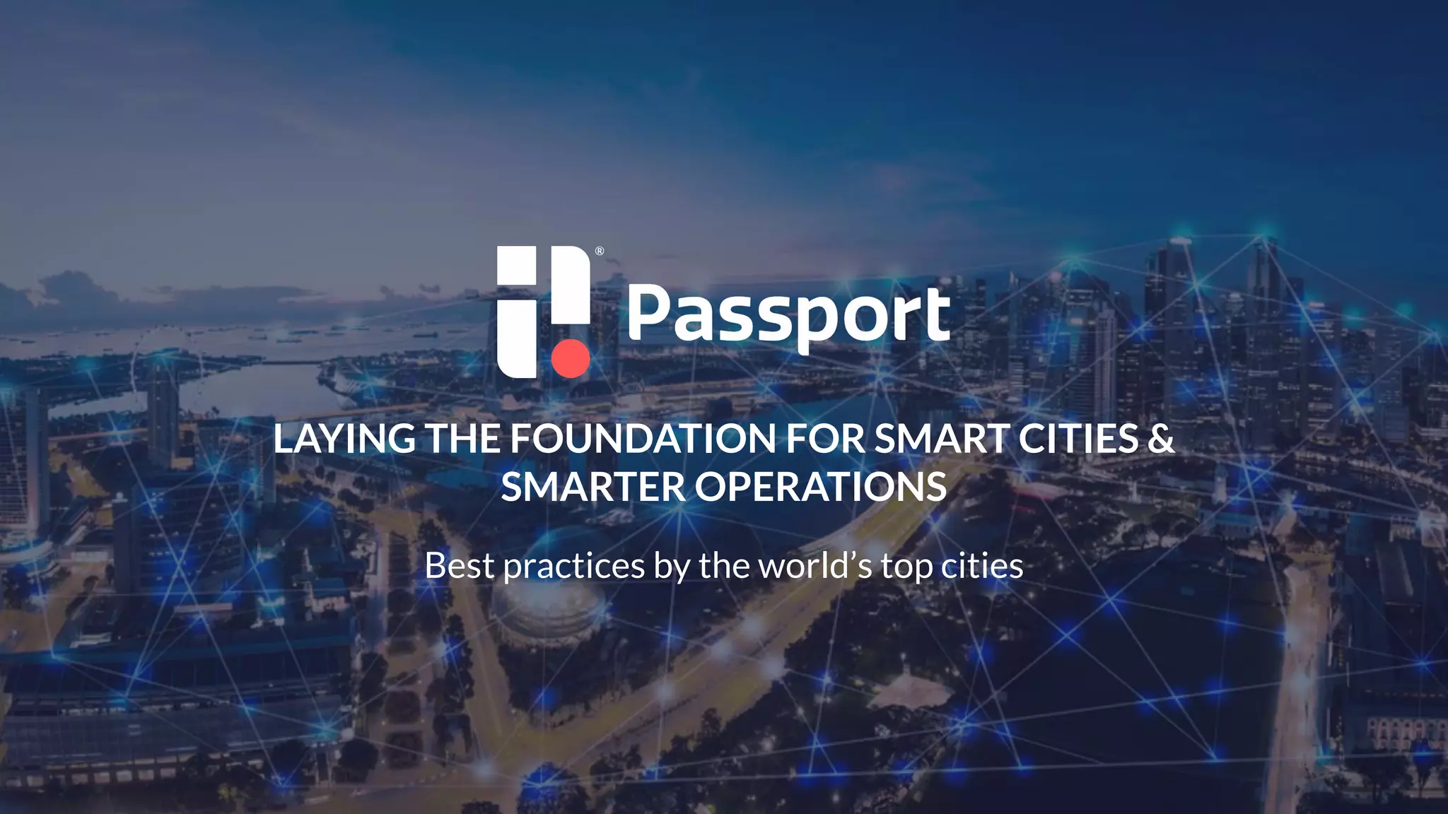 Laying the foundation for smart cities & smarter operations | PPT