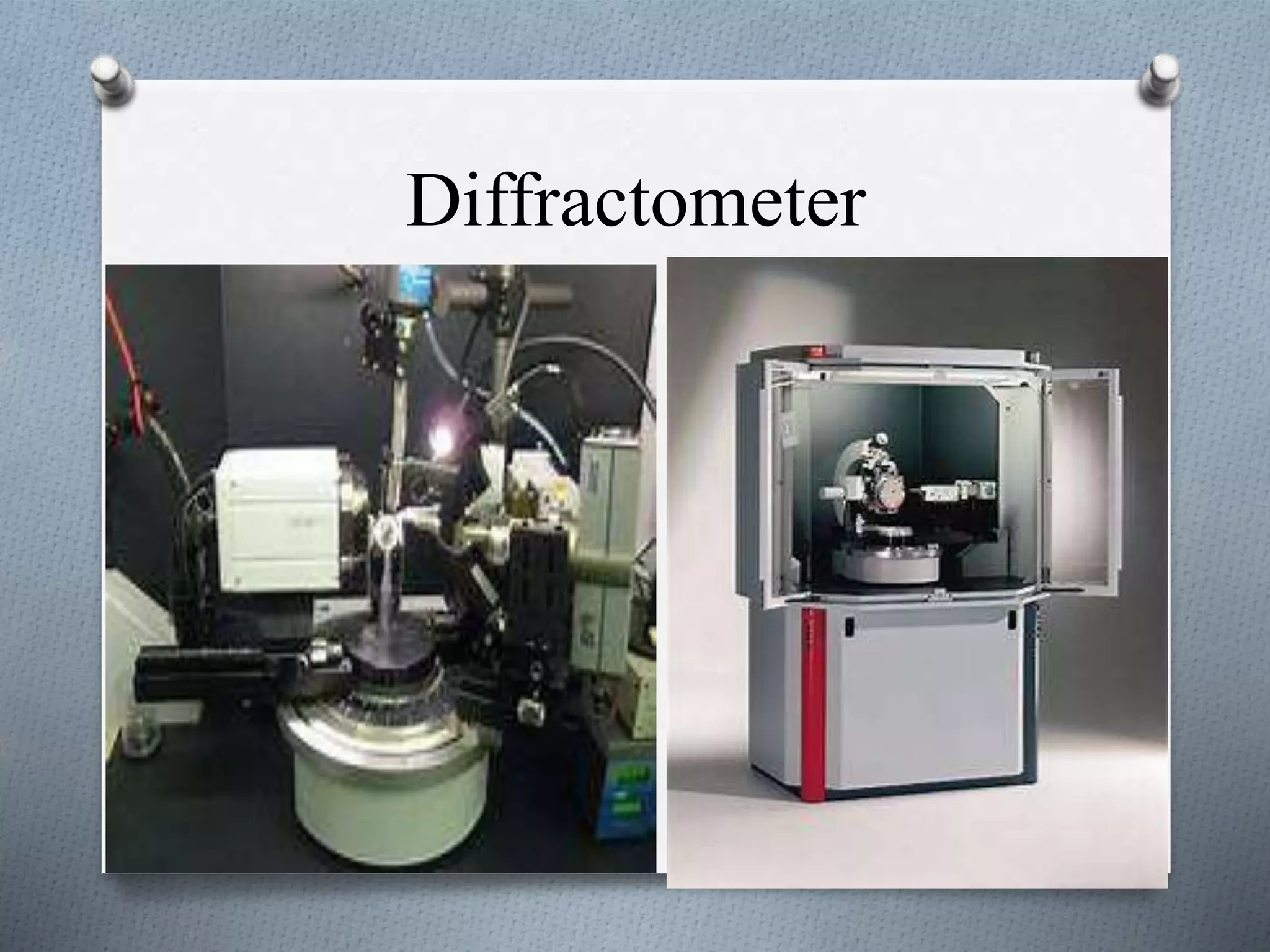 Slide share version historical background of diffractometer | PPT