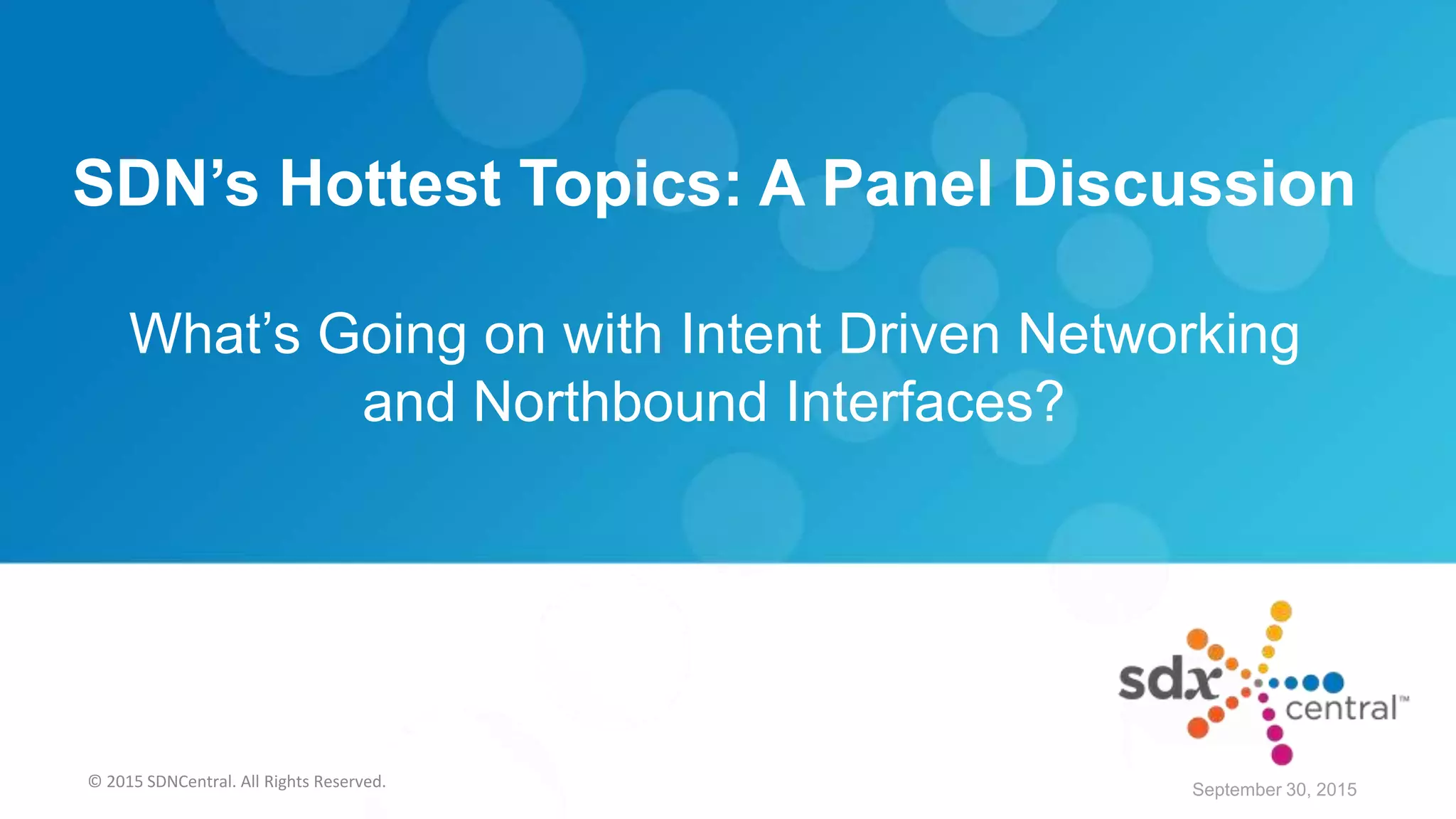ONF and Sdx Central Webinar on Intent-Based Networking | PPTX | Computer Networking | Computing