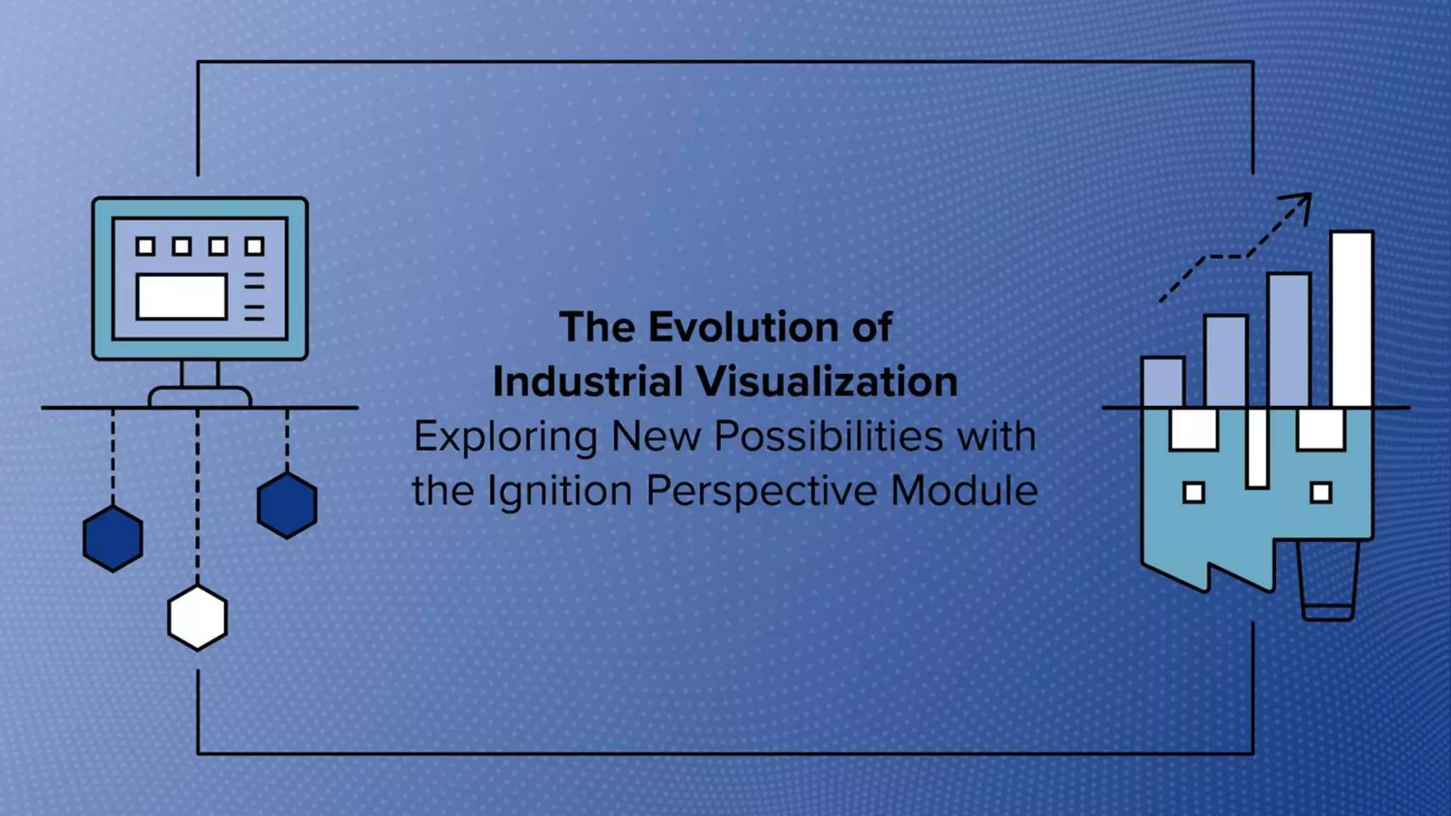 The Evolution of Industrial Visualization | PPTX | Computing ...