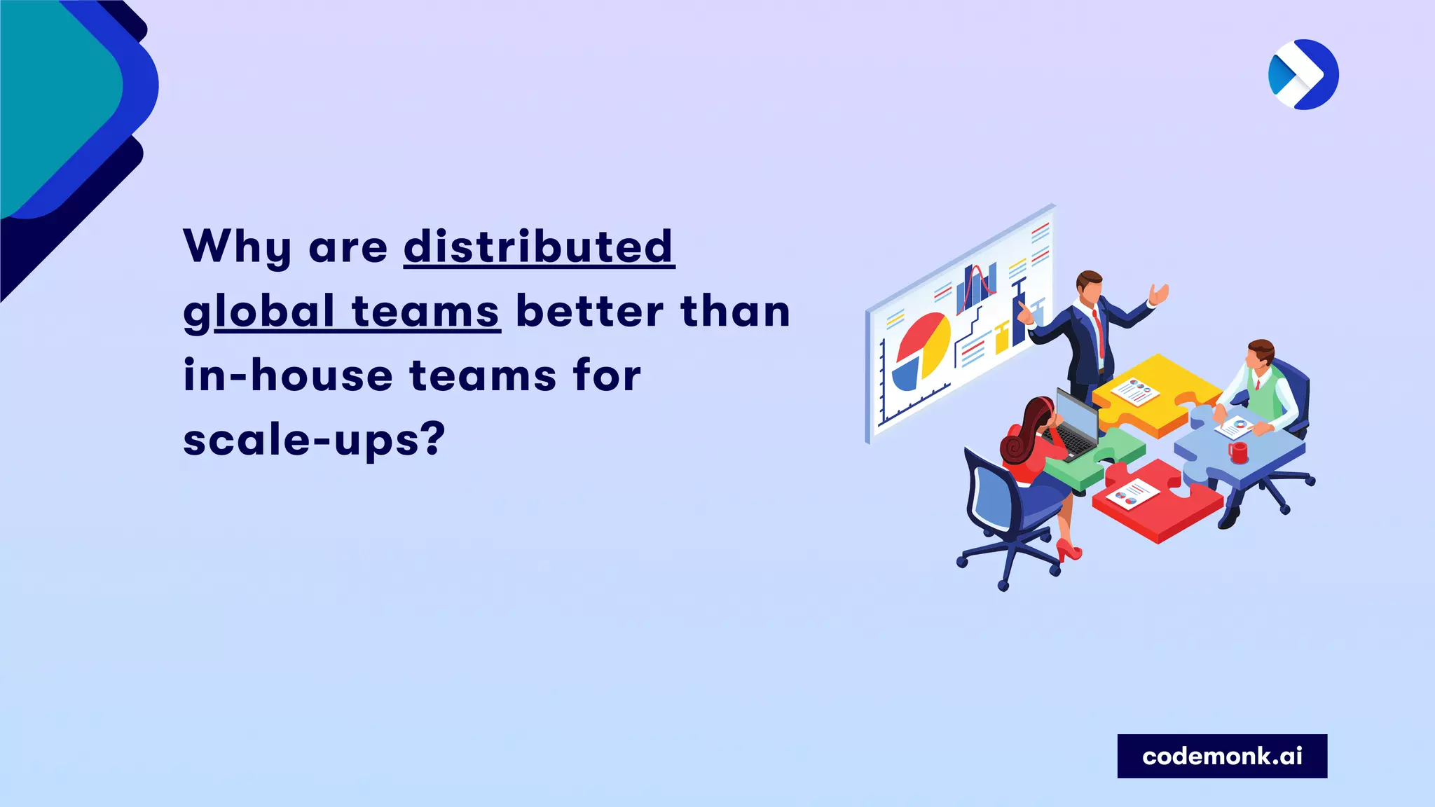Why are distributed global teams better than in-house teams for scale ...