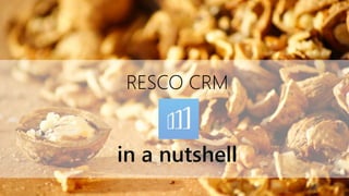 Zooming in: Resco CRM | PPT