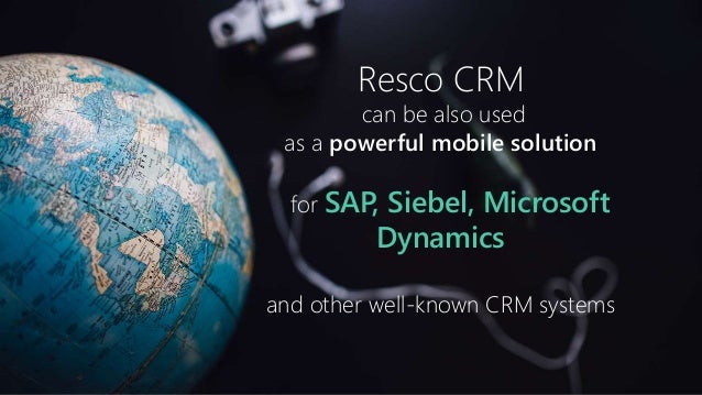 Zooming in: Resco CRM