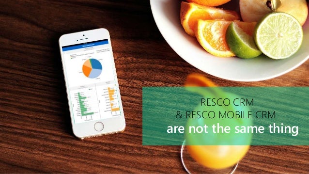 Zooming in: Resco CRM