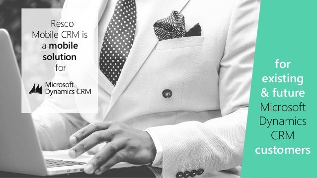 Zooming in: Resco CRM