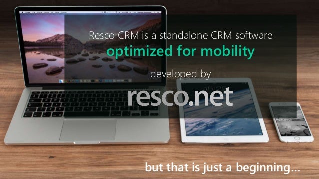Zooming in: Resco CRM