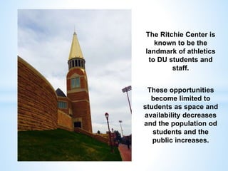 DU Ritchie Center struggles to support growing population of gym ...