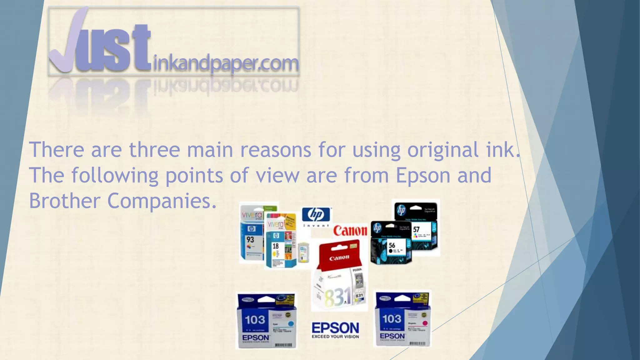 The benefits of using original ink | PPTX