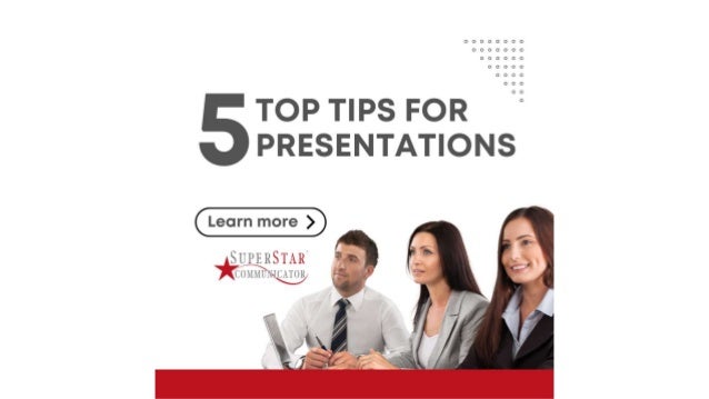 Five Top Tips for Presentations | PPT