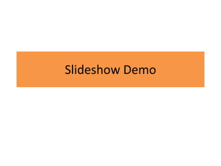 Slideshow Demo | PPTX | Cameras and Camcorders | Consumer Electronics