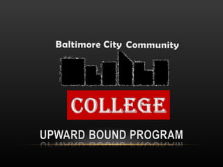 BCCC Upward Bound Program | PPT