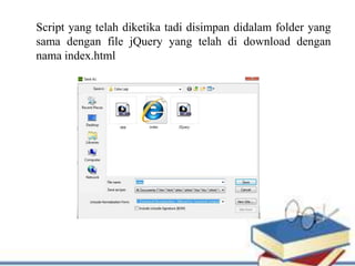 Tutorial Membuat Hello World dengan jQuery | PPT