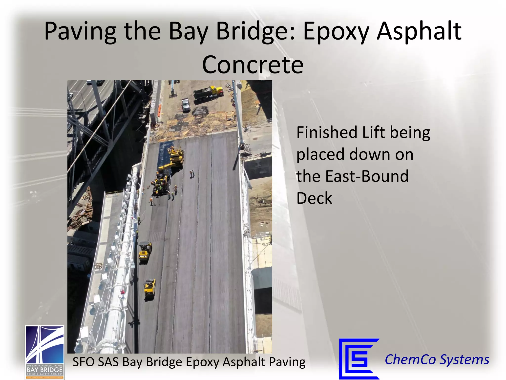 San Francisco-Oakland SAS Bay Bridge Epoxy Asphalt Concrete Paving | PPT