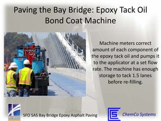 San Francisco-Oakland SAS Bay Bridge Epoxy Asphalt Concrete Paving | PPT