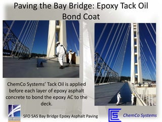 San Francisco-Oakland SAS Bay Bridge Epoxy Asphalt Concrete Paving | PDF