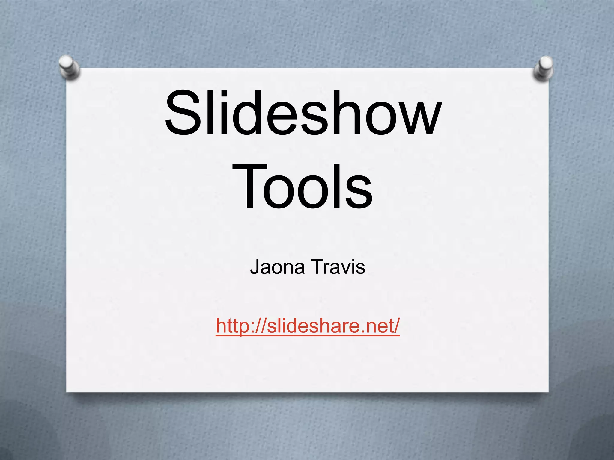 Slideshow tools | PPT