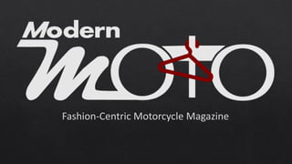 Modern Moto Magazine - Business Objectives | PPT