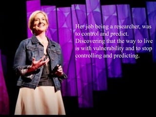 Brene Brown: "The Power of Vulnerability" | PPTX