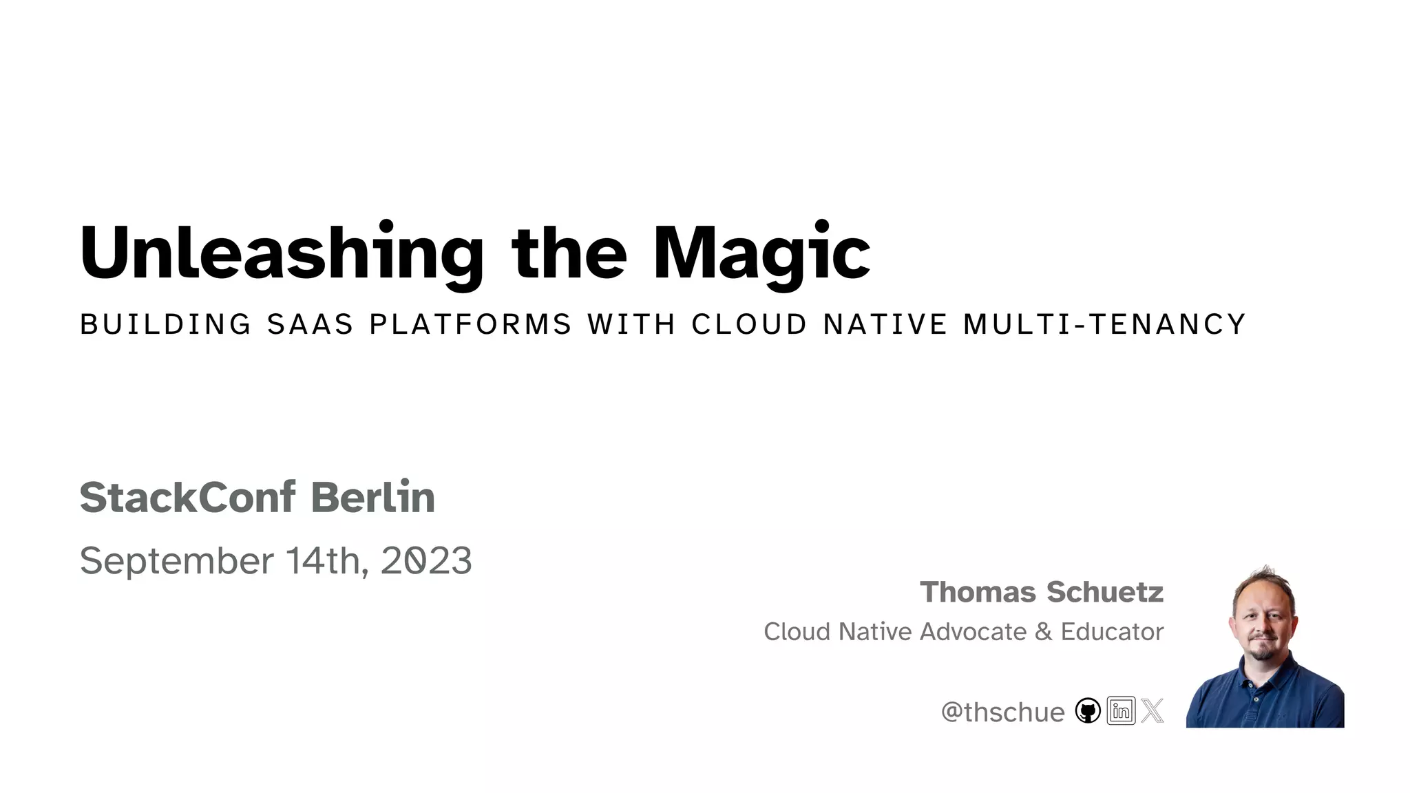 stackconf 2023 | IGNITE: Unleashing the Magic: Building SaaS Platforms with Cloud-Native Multi ...
