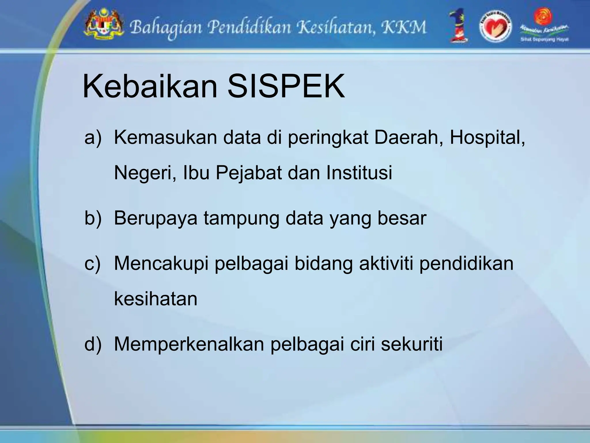 Bahagian Pendidikan Kesihatan KKM SISPEK | PPT