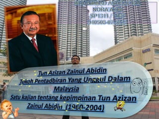 VIVA PBS SEJARAH STPM 2014 "Tun Azizan Zainul Abidin" | PPTX