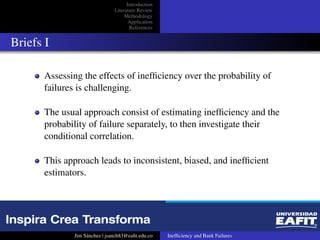 Inefﬁciency and Bank Failures A Joint Bayesian Estimation of a Hazards Model and a Stochastic ...