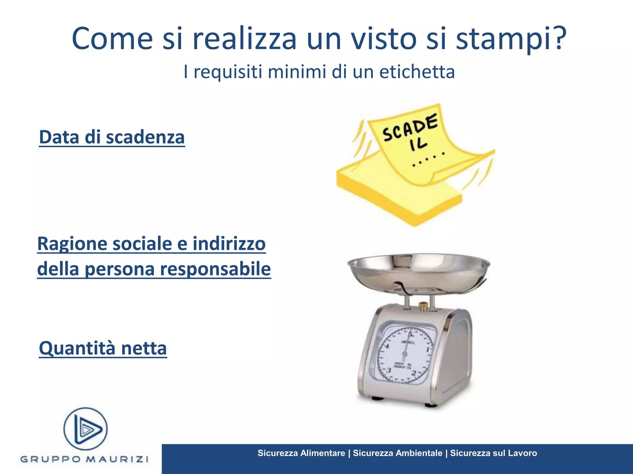 Visto si stampi legale - Come etichettare alimenti | PPTX