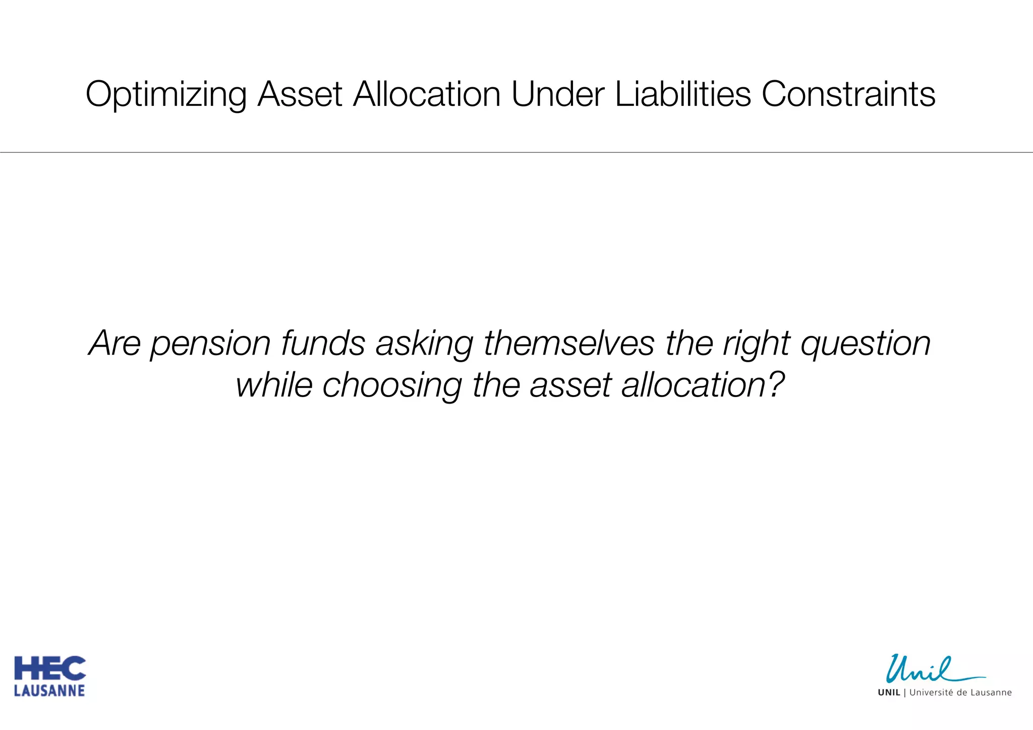 [Slides] Optimizing asset allocation under liabilities constraints | PDF | Business Accounting ...