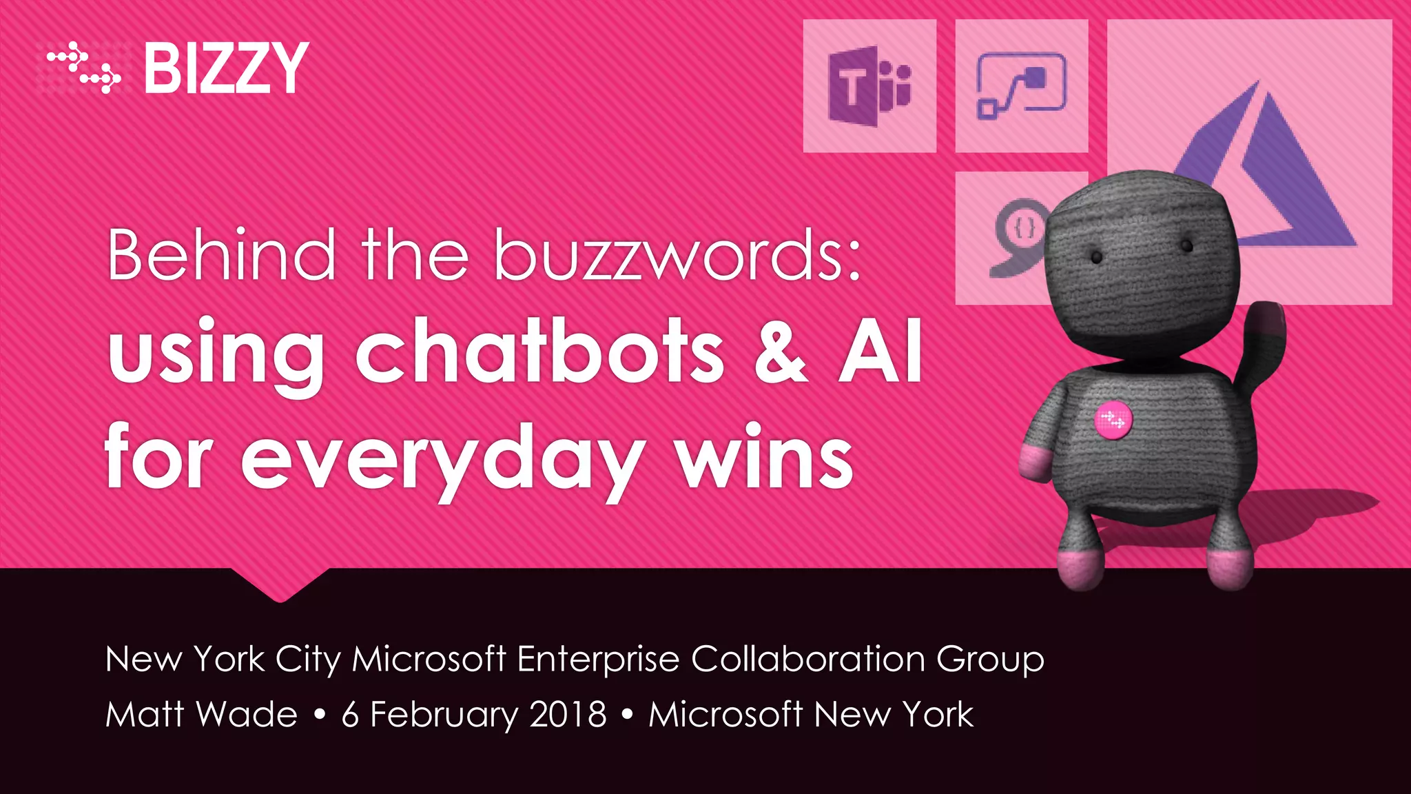 Behind the buzzwords: using chatbots & AI for everyday wins! | PPT