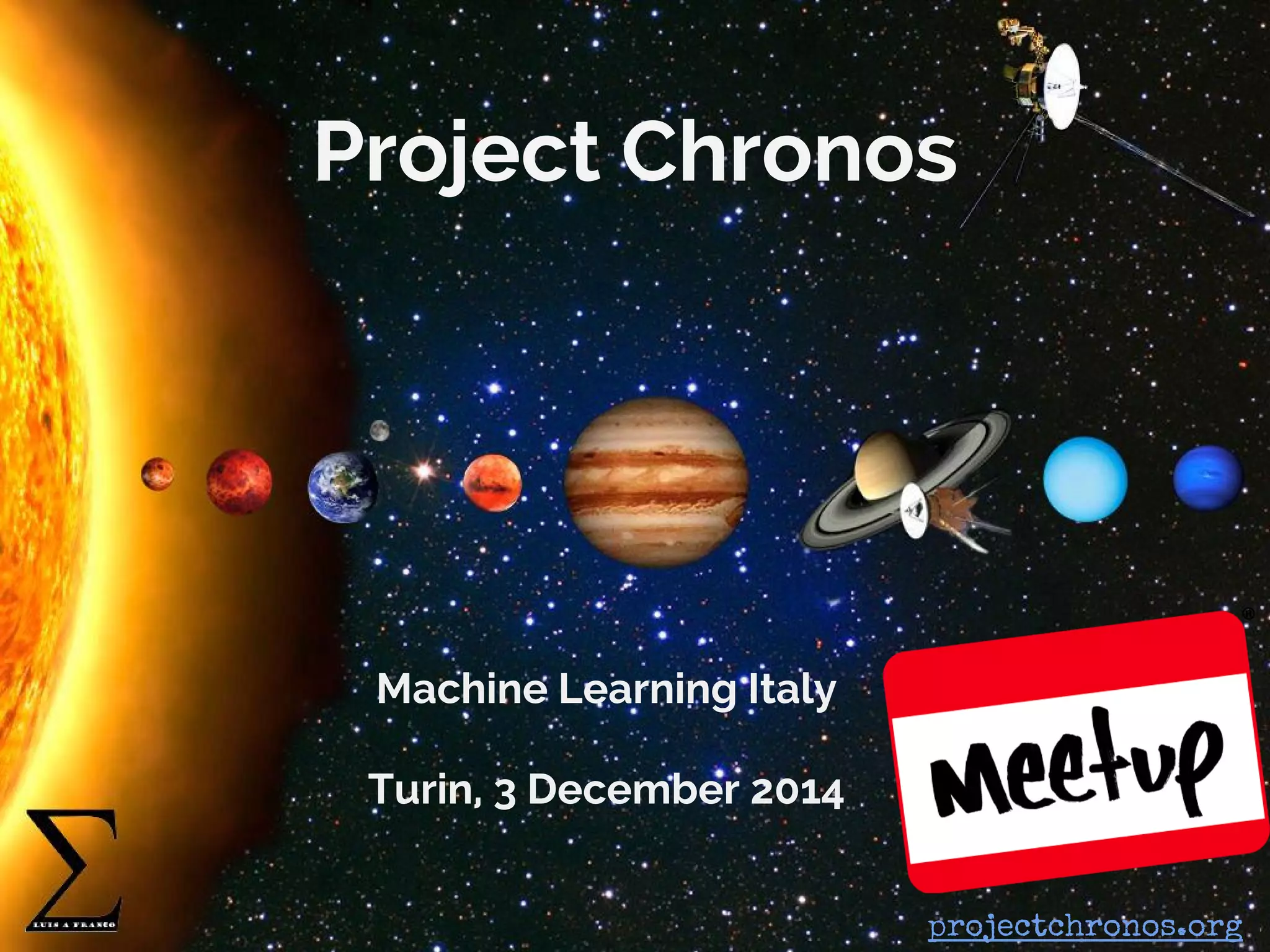 Project Chronos Presentation - Machine Learning Italy MeetUp in Turin | PDF | Web Design and ...