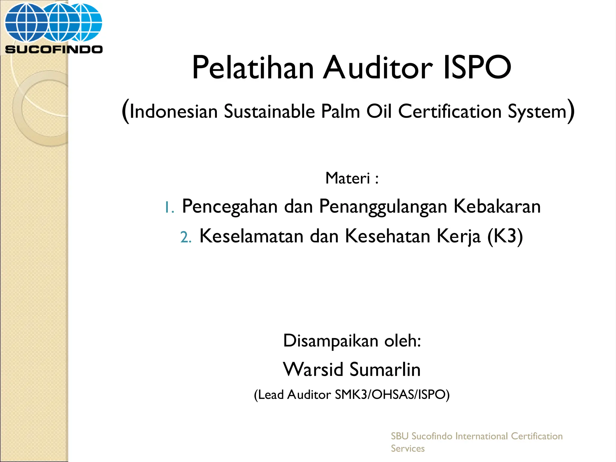 Slide Sistem Manajemen Kesehatan dan Keselamatan Kerja dan ISPO | PPT