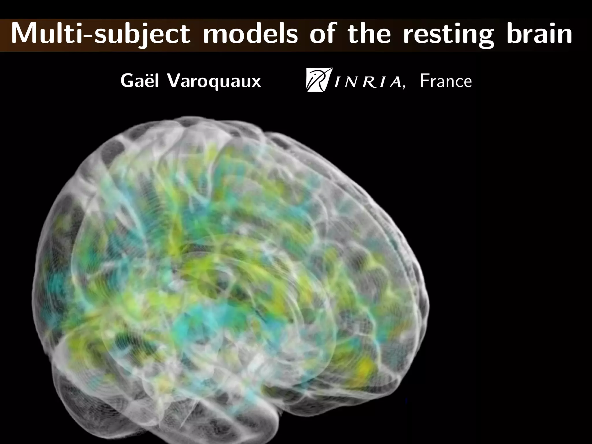 Multi-subject models of the resting brain | PDF | Geography | Science
