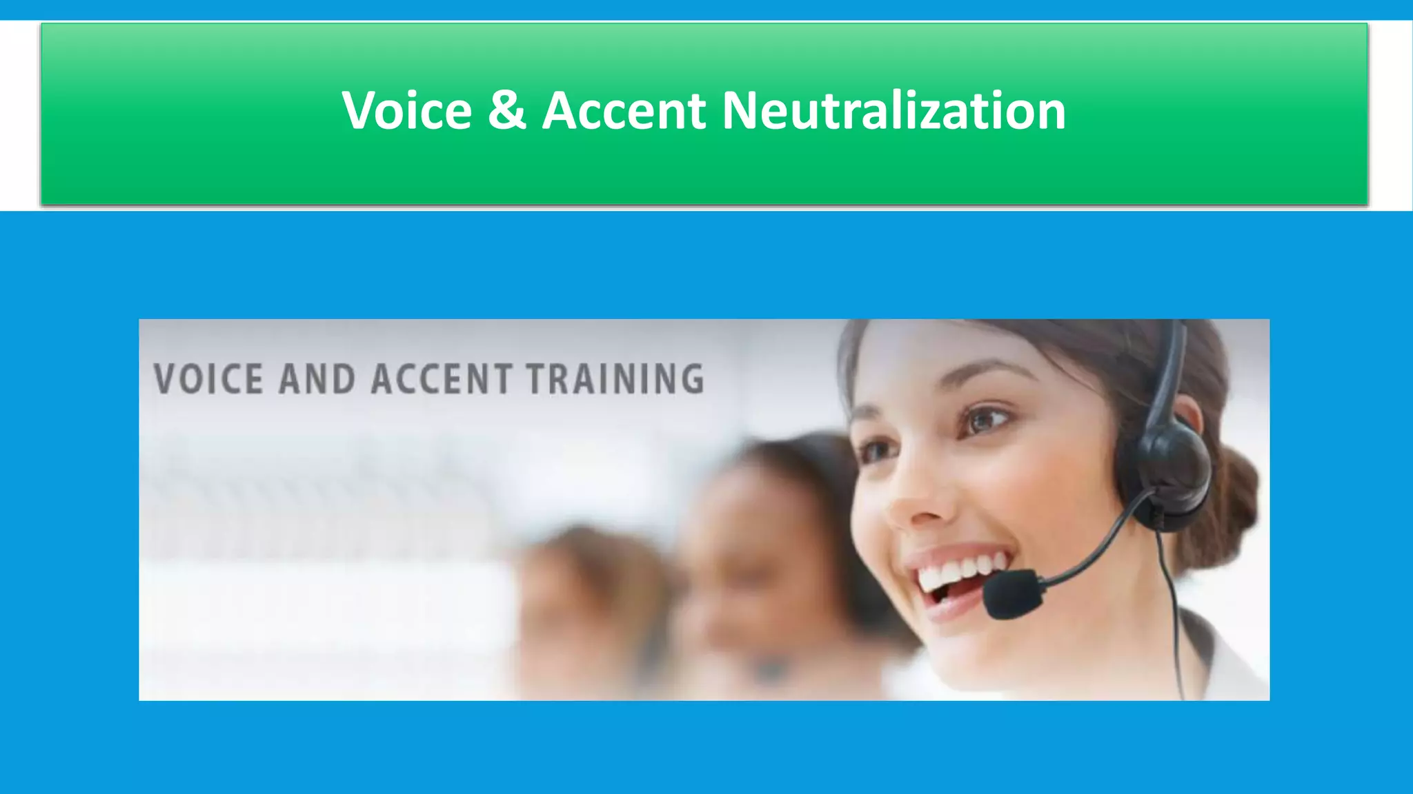 voice and Accent Neutralization | PPTX