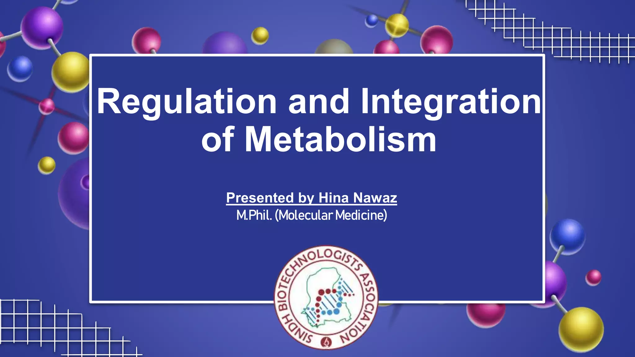 Regulation and Integration of Metabolism | PPTX
