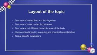 Regulation and Integration of Metabolism | PPTX