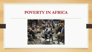 poverty on Africa | PPTX