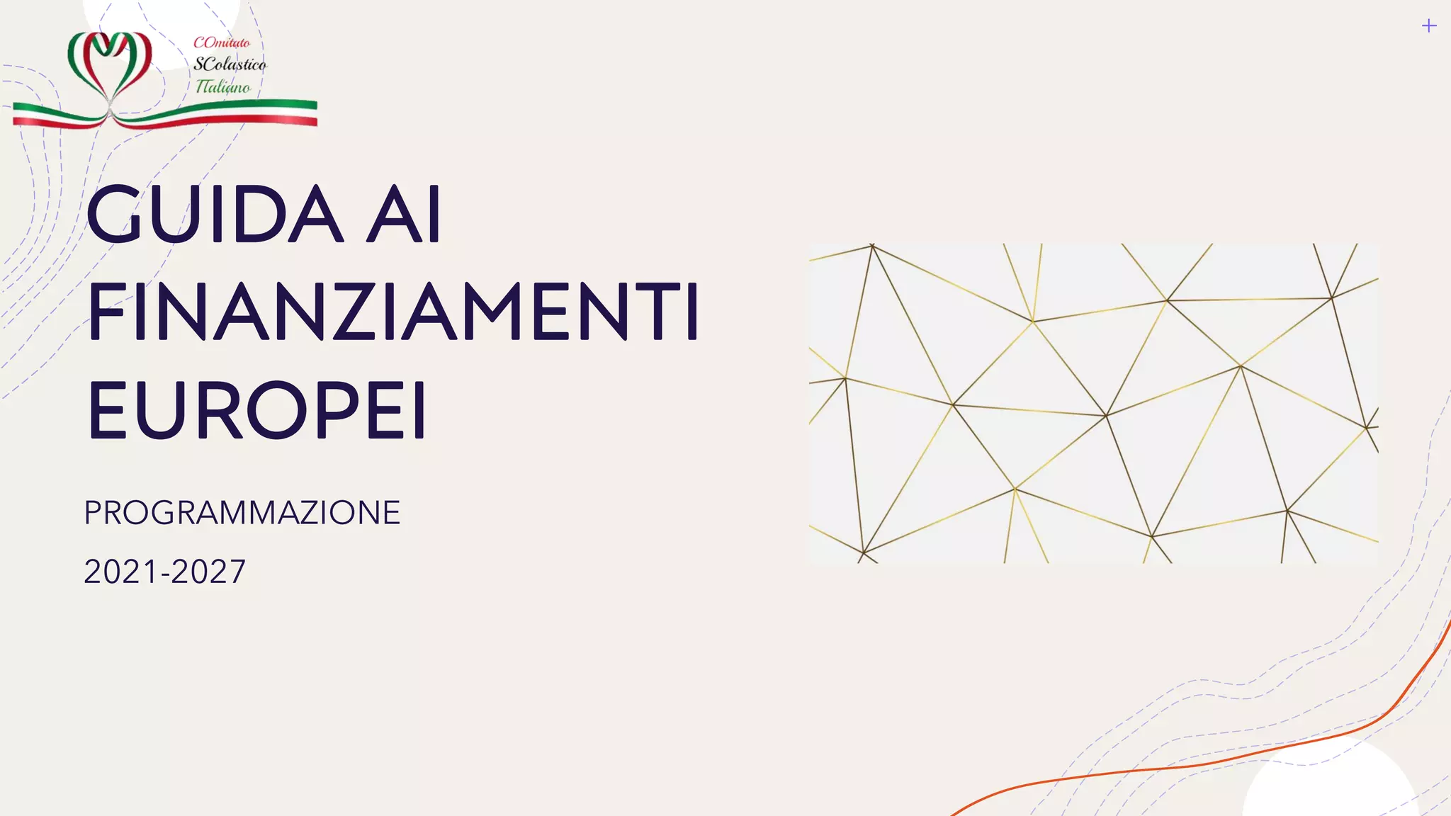Guida ai Finanziamenti Europei 2021-2027 - Slides | PDF