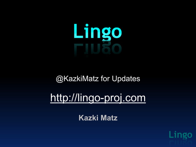 Introducing the Lingo project | PPTX