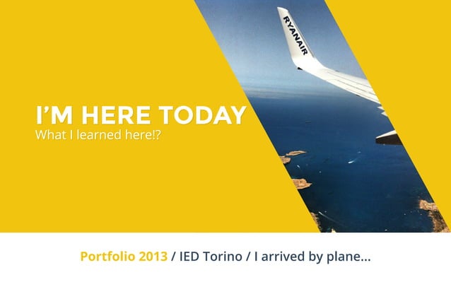 Portfolio 2013 / IED Torino | PPT