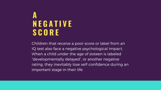 The Negative Psychological Impact of IQ Tests on Children | PPT