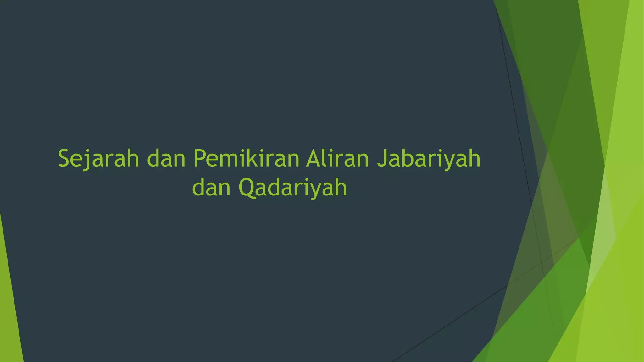 Aliran Jabariyah dan Aliran qadariyah | PPTX
