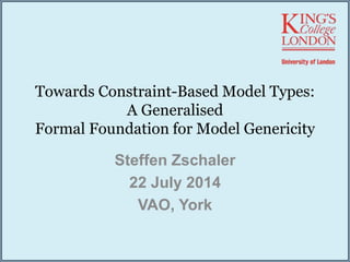 Towards Constraint-Based Model Types: A Generalised Formal Foundation for Model Genericity | PPT