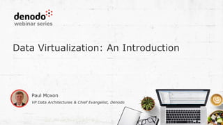 Data Virtualization: An Introduction | PPTX