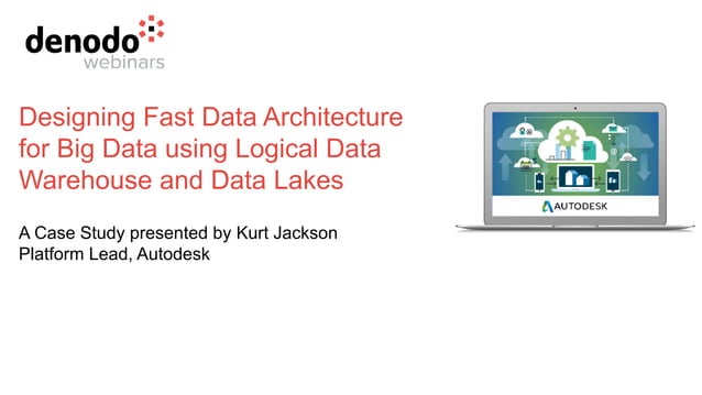 Designing Fast Data Architecture for Big Data using Logical Data Warehouse and Data Lakes | PDF ...