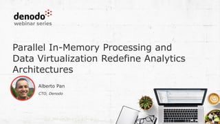 Parallel In-Memory Processing and Data Virtualization Redefine Analytics Architectures | PPT