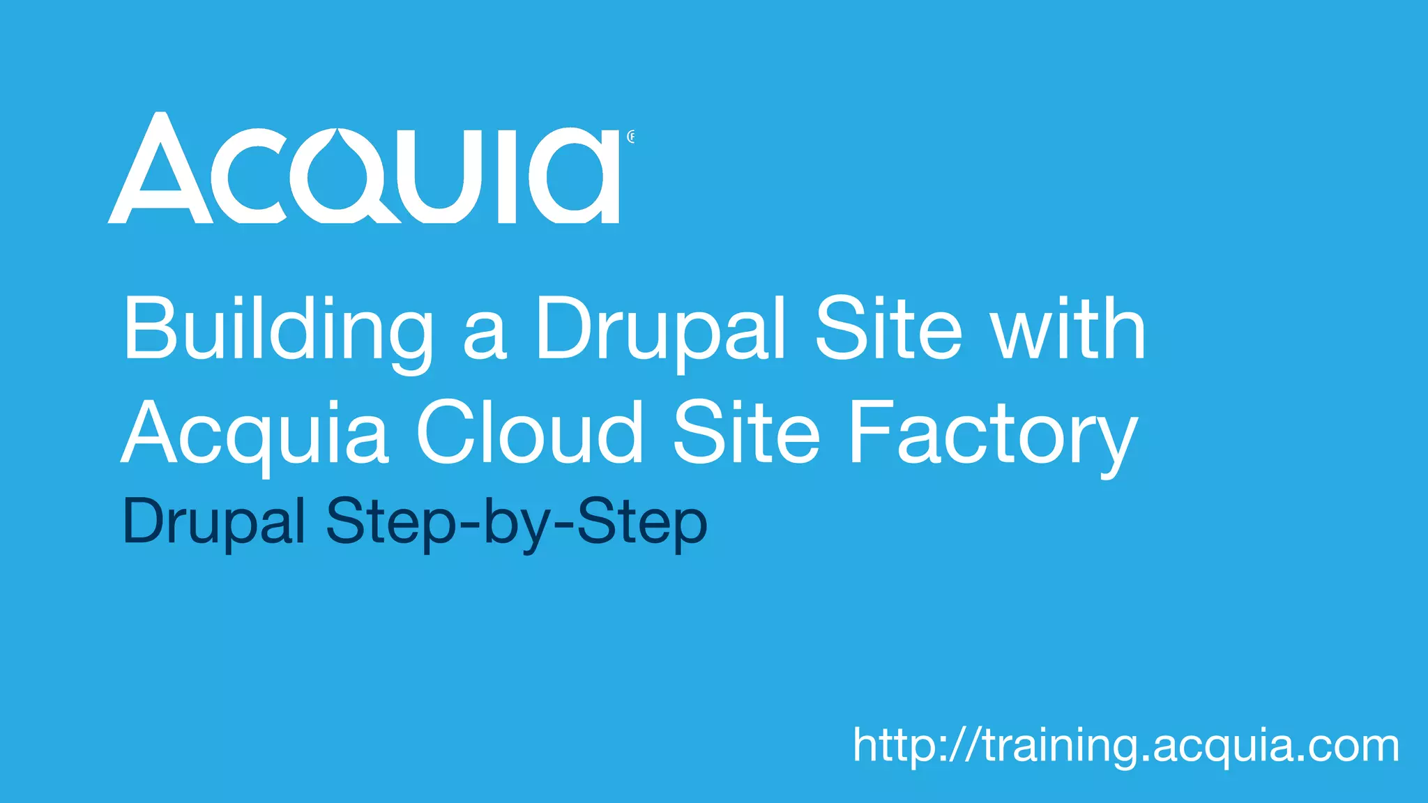 Drupal Step-by-Step: Building a Drupal Site with Acquia Cloud Site Factory | PDF | Web ...