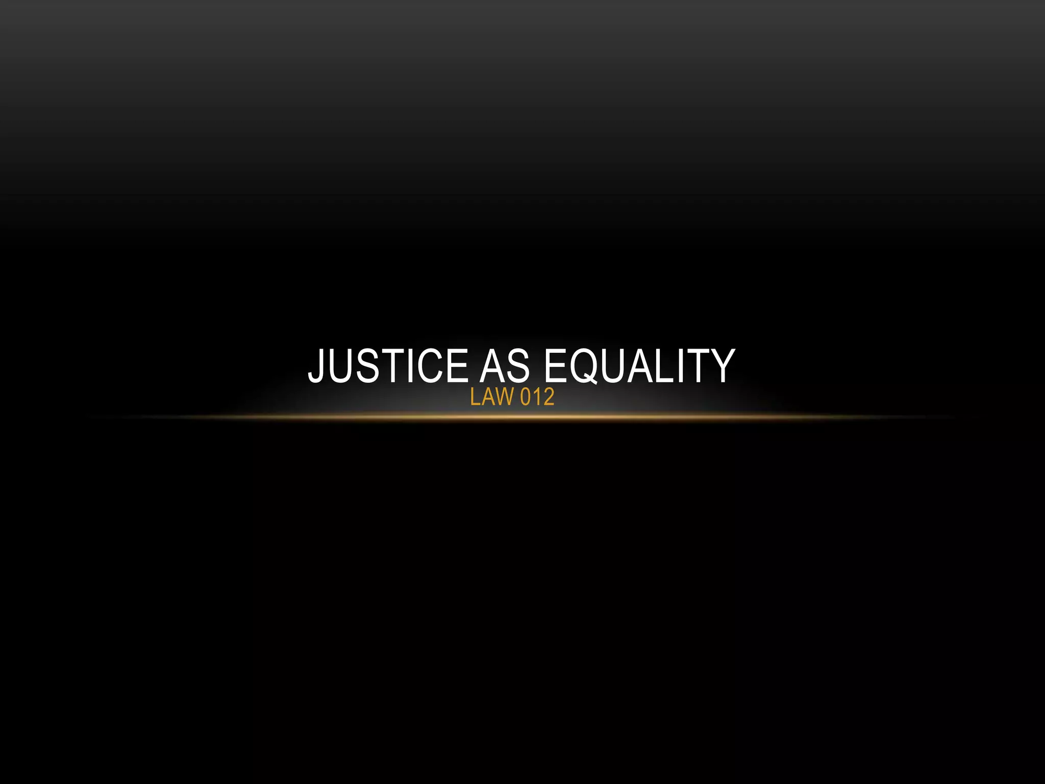 Justice as Equality | PPT