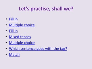 Slide tag questions with exercises.pptx