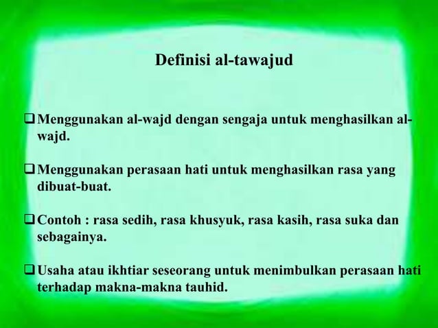 AL-TAWAJUD DAN AL-WAJD | PPTX