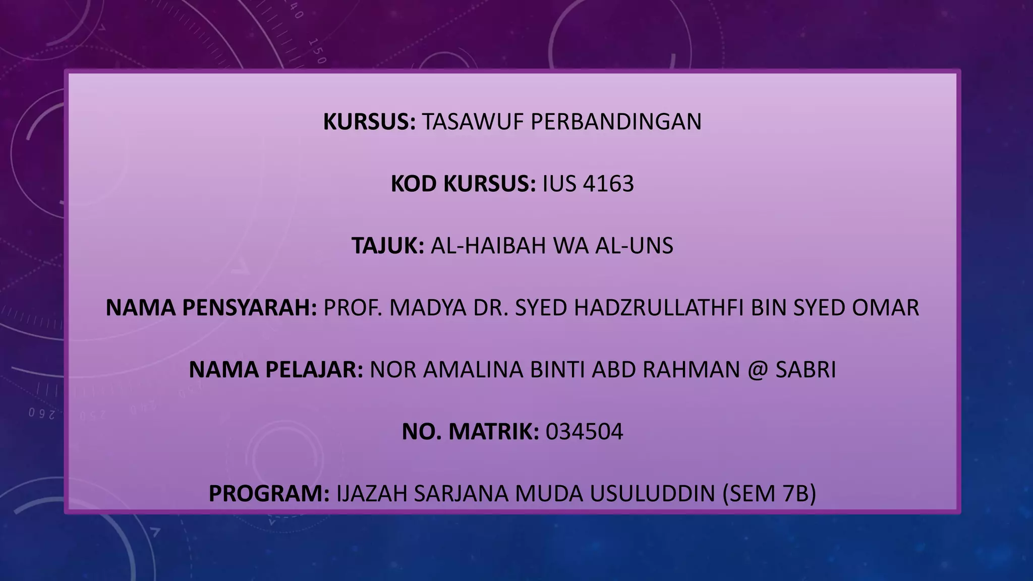 AL-HAIBAH DAN AL-UNS | PPTX